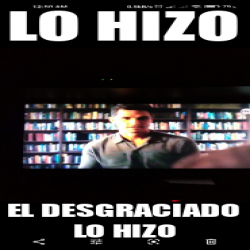 Meme Personalizado - Lo hizo El desgraciado lo hizo - 32082564