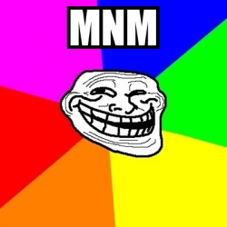 Meme Troll - mnm - 32090864