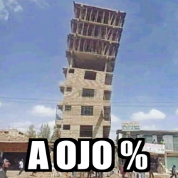 Meme Personalizado - A OJO % - 33107790