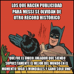 Meme Batman slaps Robin - los que hacen publicidad para messi se ...