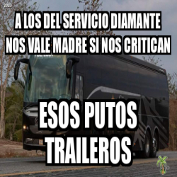 Meme Personalizado - A los del servicio diamante nos vale madre si nos ...