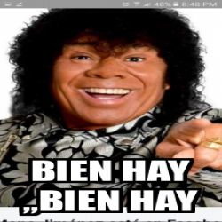 Meme Personalizado - bien hay ,,bien hay - 33120547