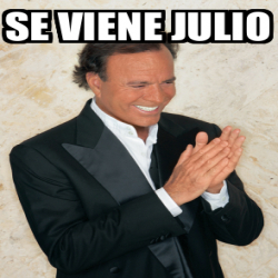 Meme Personalizado - Se viene julio - 33121353