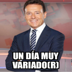 Meme Personalizado - un día muy variado(r) - 33121863