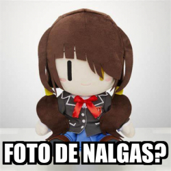 Meme Personalizado - foto de nalgas? - 33128925