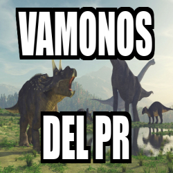 Meme Personalizado - VAMONOS del PR - 33137939