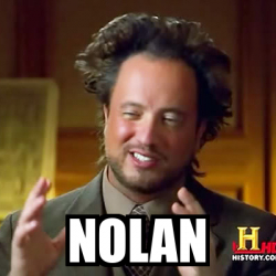 Meme Ancient Aliens - Nolan - 33138152