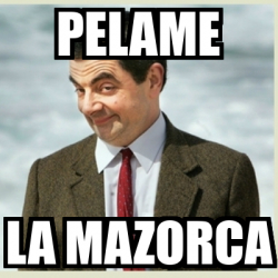 Meme Mr Bean - Pelame La mazorca - 33155601