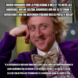 Meme Willy Wonka - siguen robando con la publicidad a messi "se nota ...