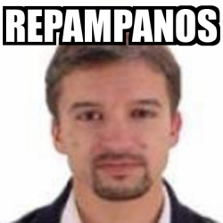 Meme Personalizado - Repampanos - 33166878