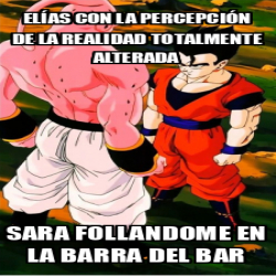 Meme Personalizado - Elías con la percepción de la realidad totalmente ...