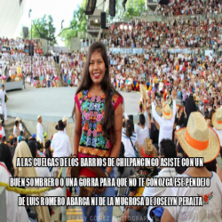 Meme Personalizado - A las cuelgas de los barrios de Chilpancingo ...