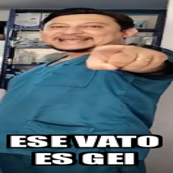 Meme Personalizado - Ese vato es gei - 33173677