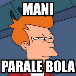 Meme Futurama Fry - mani parale bola - 33187116