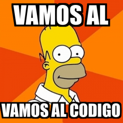 Meme Homer - vamos al vamos al codigo - 33187765
