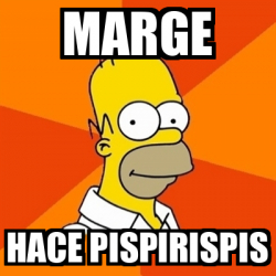 Meme Homer - marge hace pispirispis - 33188815