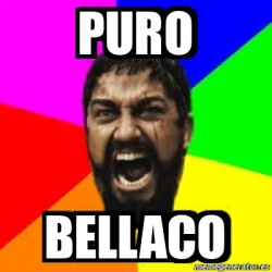 Meme Personalizado - Puro Bellaco - 33189477