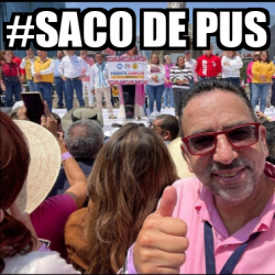 Meme Personalizado - #SACO DE PUS - 33190865