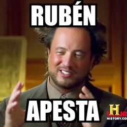 Meme Ancient Aliens - Rubén Apesta - 33191095