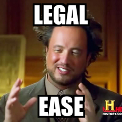 Meme Ancient Aliens - Legal Ease - 33198133