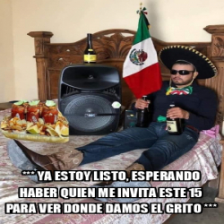 Meme Personalizado - *** ya estoy listo, esperando haber quien me ...