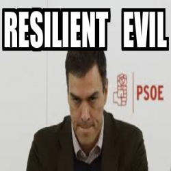 Meme Personalizado - Resilient evil - 33203967