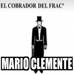 Meme Personalizado - Mario Clemente - 33208155