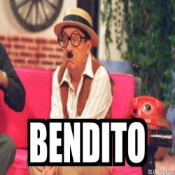 Meme Personalizado - BENDITO - 33222564