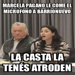 Meme Personalizado - Marcela pagano le come el microfono a barrionuevo ...
