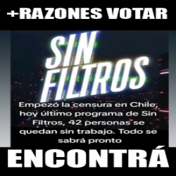 Meme Personalizado - +Razones votar ENCONTRÁ - 33236574