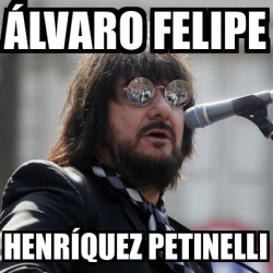Meme Personalizado - Álvaro felipe Henríquez Petinelli - 33237938