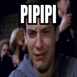 Meme Personalizado - pipipi - 33238571