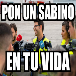 Meme Personalizado - PON UN SABINO EN TU VIDA - 33244799