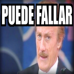 Meme Personalizado - Puede fallar - 33248108