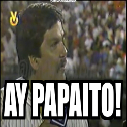 Meme Personalizado - ay papaito! - 33248245