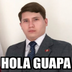 Meme Personalizado - Hola Guapa - 33253330
