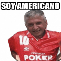 Meme Personalizado - soy americano - 33253645