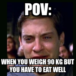 Meme crying peter parker - pov: when you weigh 90 kg but you have to ...