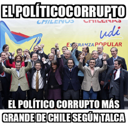Meme Personalizado - el políticocorrupto el político corrupto más ...