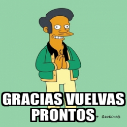 Meme Personalizado - Gracias vuelvas prontos - 33265181
