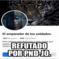 Meme Personalizado - Refutado por pnd-j0. - 33271214