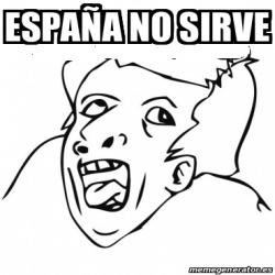 Meme Personalizado - españa no sirve - 33272653