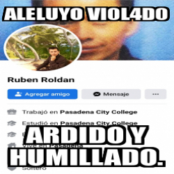 Meme Personalizado - Aleluyo vi0l4d0 Ardido y humillado. - 33273653