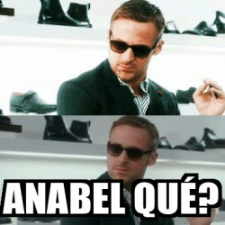 Meme Personalizado - ANABEL QUÉ? - 33275154