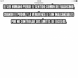 Meme Personalizado - EL SER HUMANO PIERDE EL SENTIDO COMÚN DEL ...