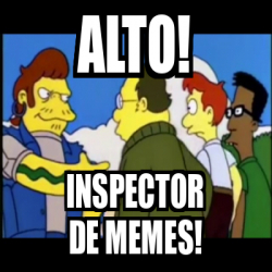 Meme Personalizado - Alto! Inspector de memes! - 33278621
