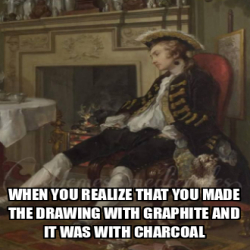 Meme Personalizado - When you realize that you made the drawing with graphite and it was with ...