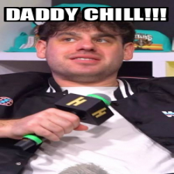 Meme Personalizado - Daddy Chill!!! - 33287294