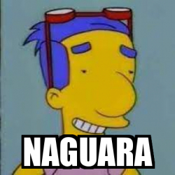Meme Personalizado - NAGUARA - 33287568