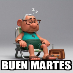 Meme Personalizado - buen martes - 33288869